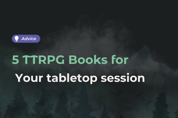 5 TTRPG Books for your next tabletop session