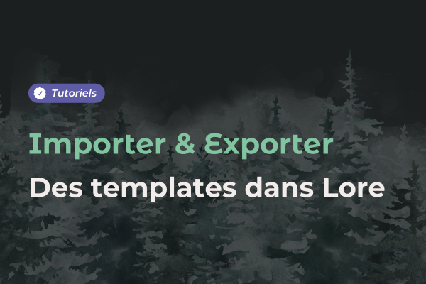 How to import and export templates in Lore?